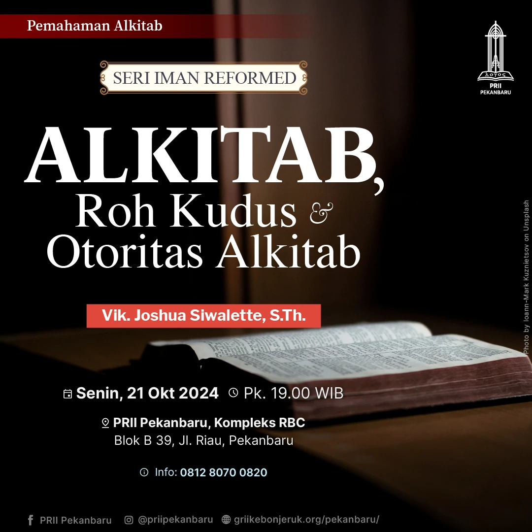 PD & PA: Alkitab, Roh Kudus & Otoritas Alkitab - GRII KEBON JERUK